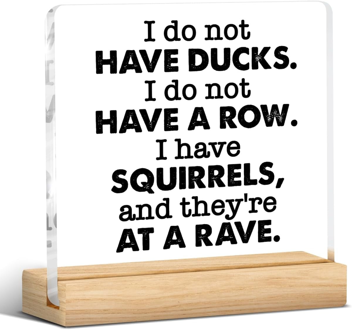 Funny Office Sign, Office Desk Decorative Sign, I Do Not Have Ducks ...