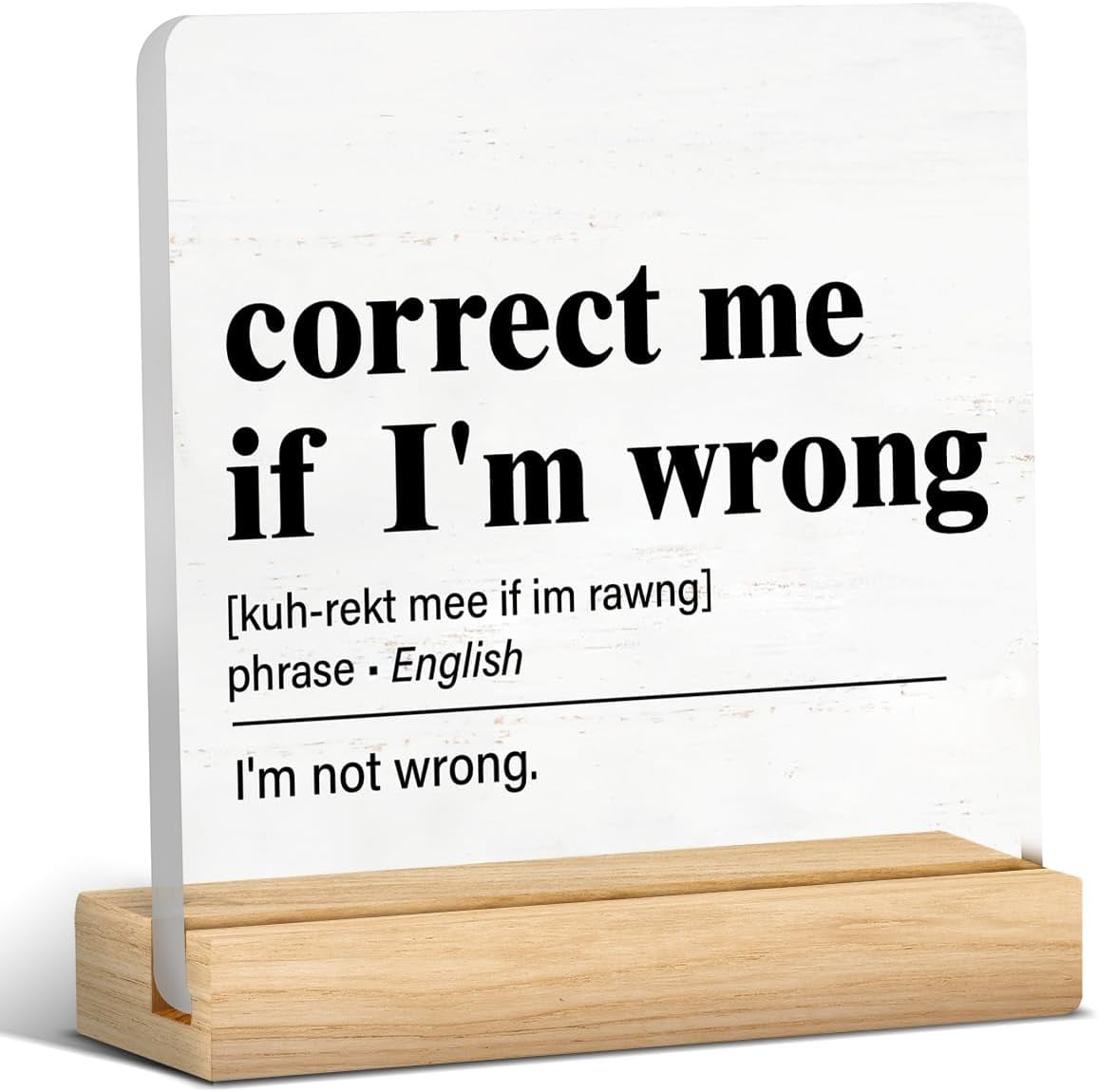 Funny Office Signs Correct Me if I'm Wrong Definition Acrylic Desk ...
