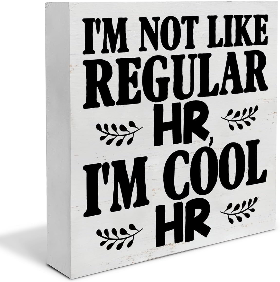 Funny Office Signs HR Quote Wooden Box Sign I'm Cool HR Desk Decorative ...