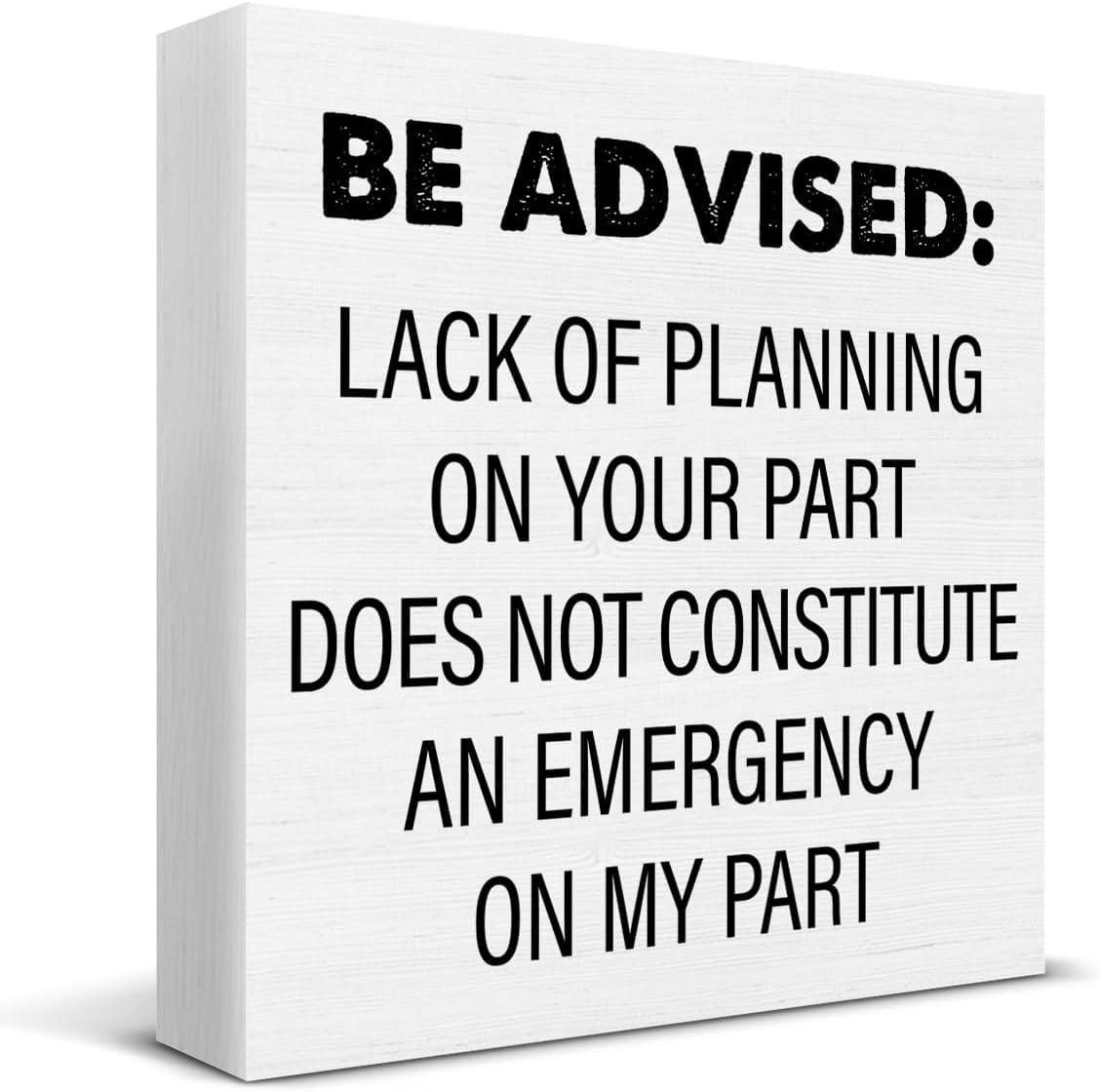 Funny Office Signs Rustic Lack of Planning on Your Part Does Not ...