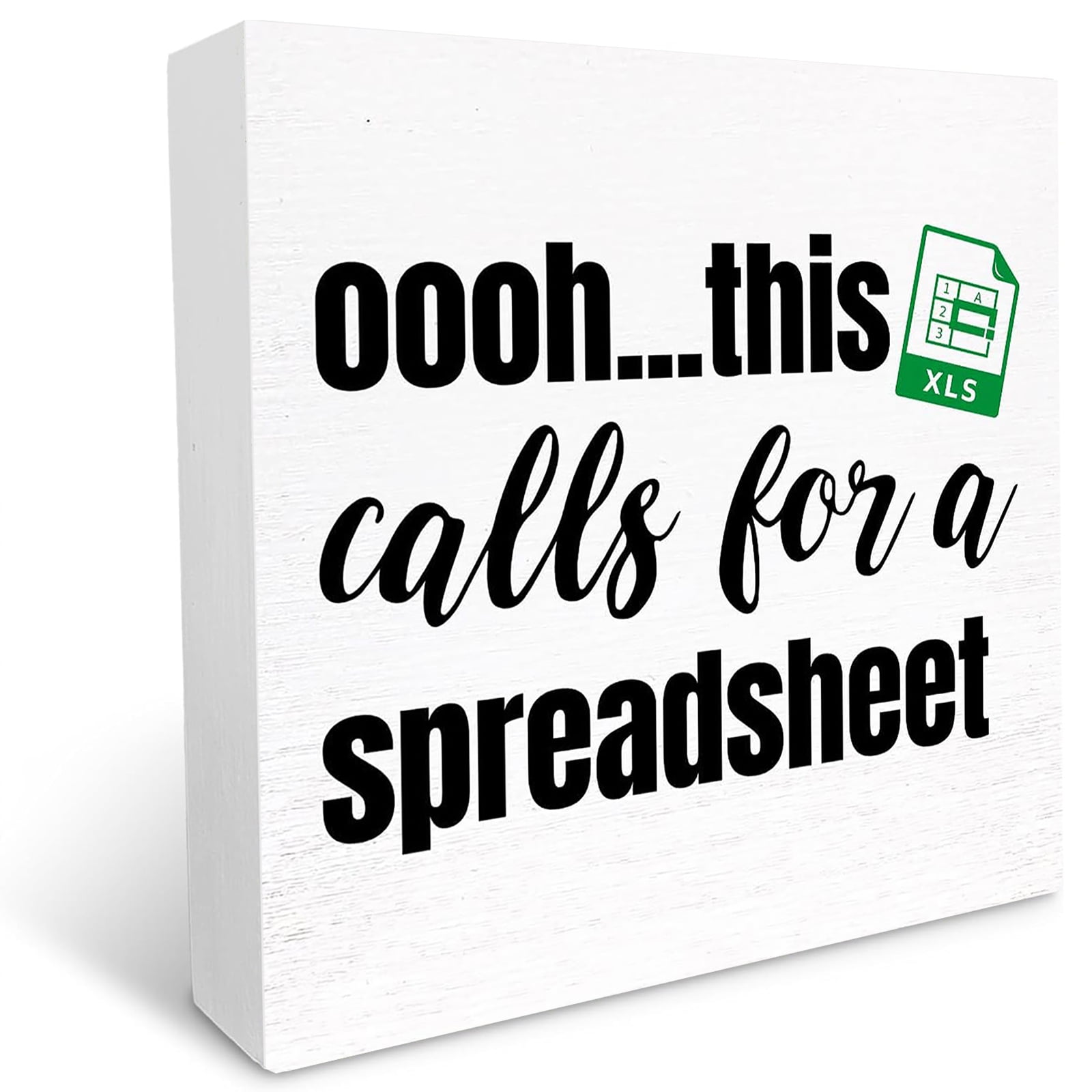 Funny Office Wood Box Sign Oooh This Calls for a Spreadsheet Wooden ...