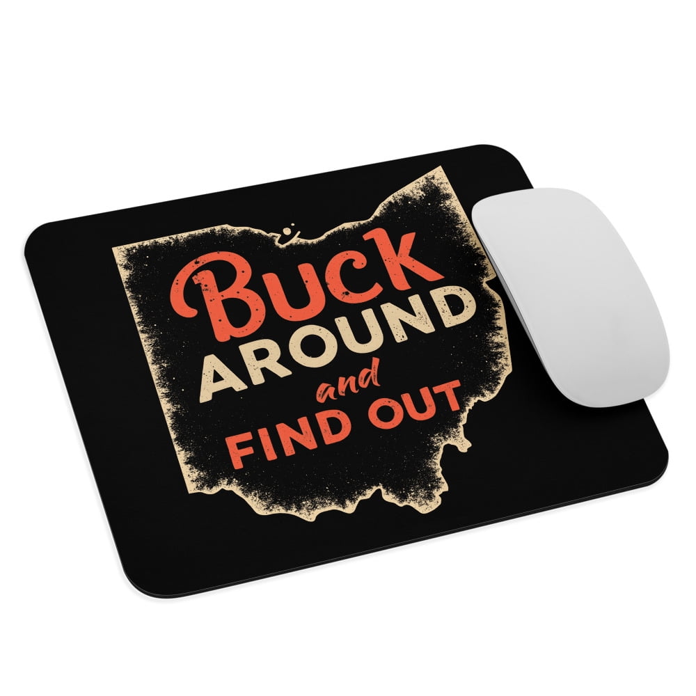 Funny Ohio Map Vintage Mouse Pad, Buck Around and Find Out - Walmart.com