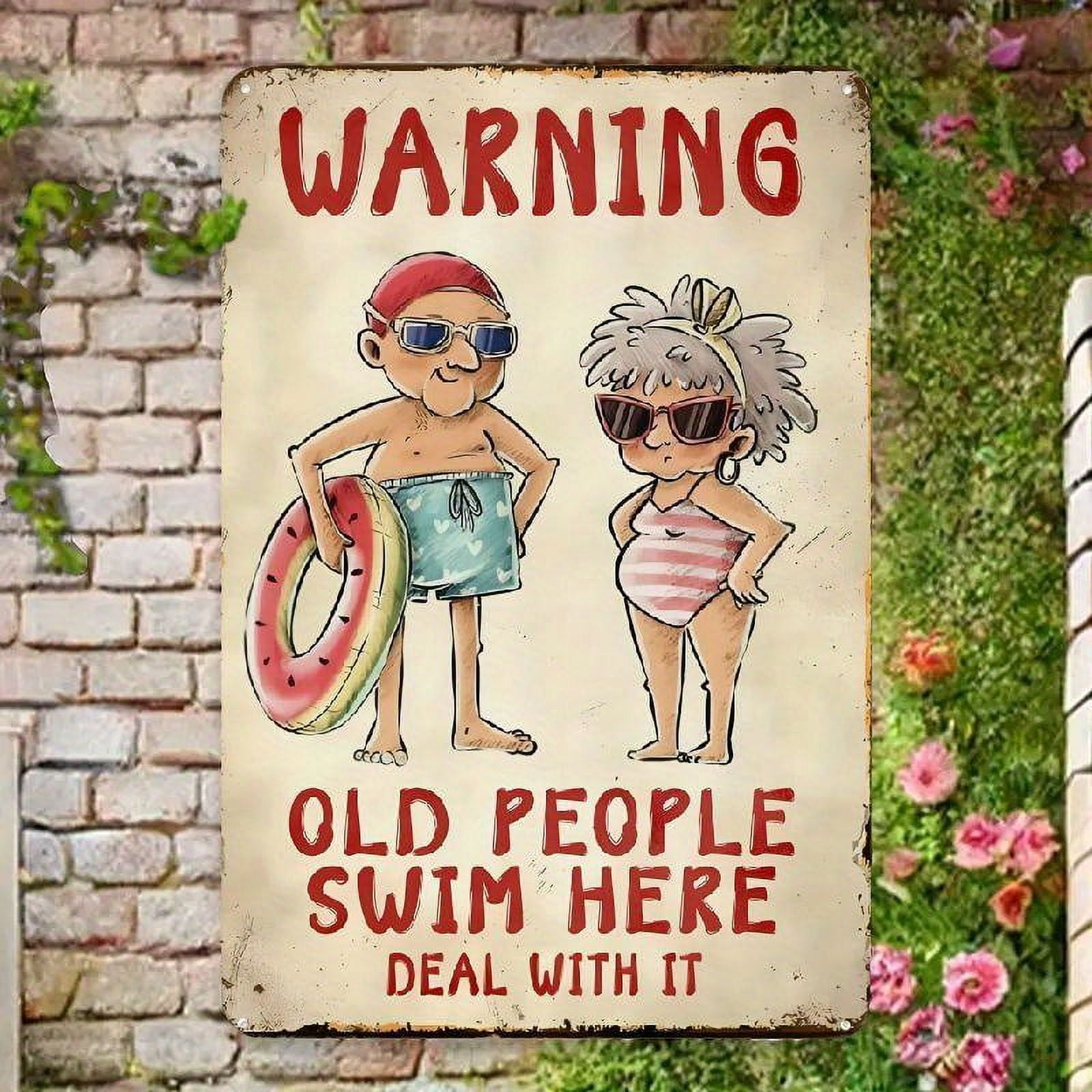 Funny "Old People Swim Here" Metal Pool Sign | Humorous Vintage Design ...