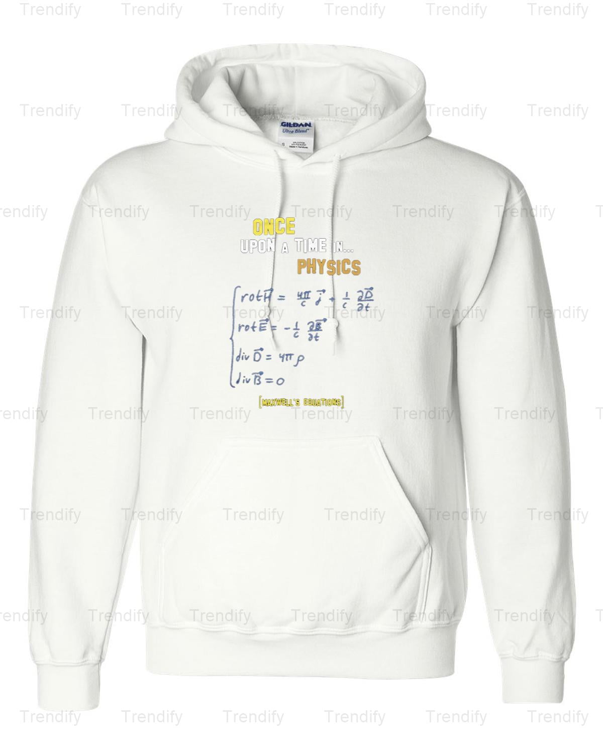 Funny Once Upon A Time In Physics Maxwell's Equations Hoodie M3082840 ...