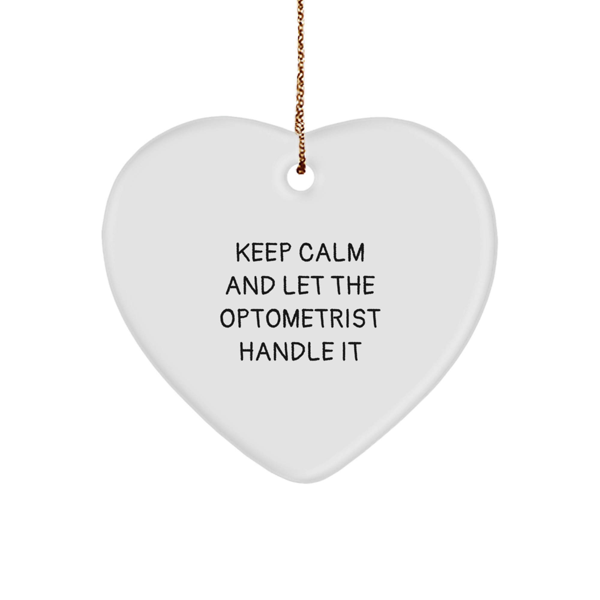 Funny Optometrist Gifts, Keep Calm Heart Ornament for Christmas, Gifts ...