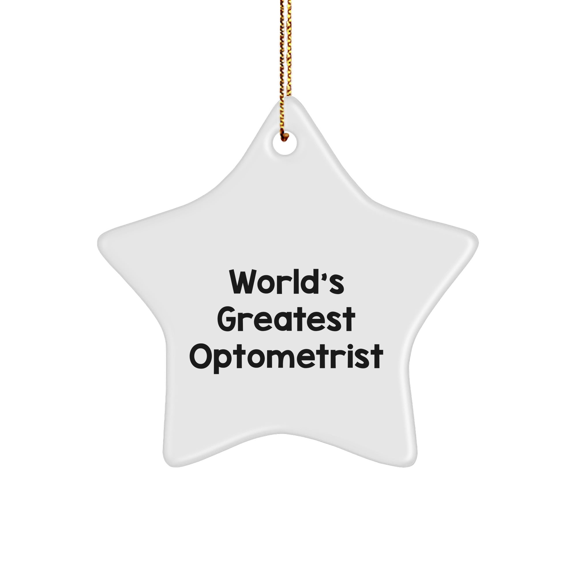 Funny Optometrist Gifts, 'World's Greatest' Star Ornament for Men ...