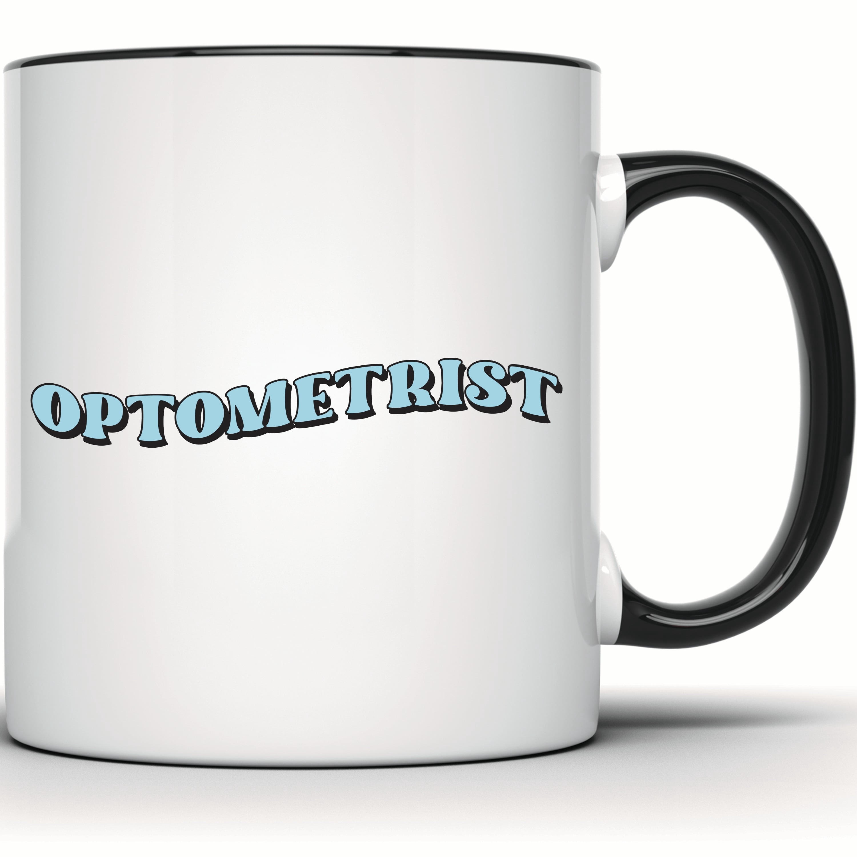 Funny Optometrist Mug - Eye Exam Doctor Gift - Vision Care Coffee Cup ...