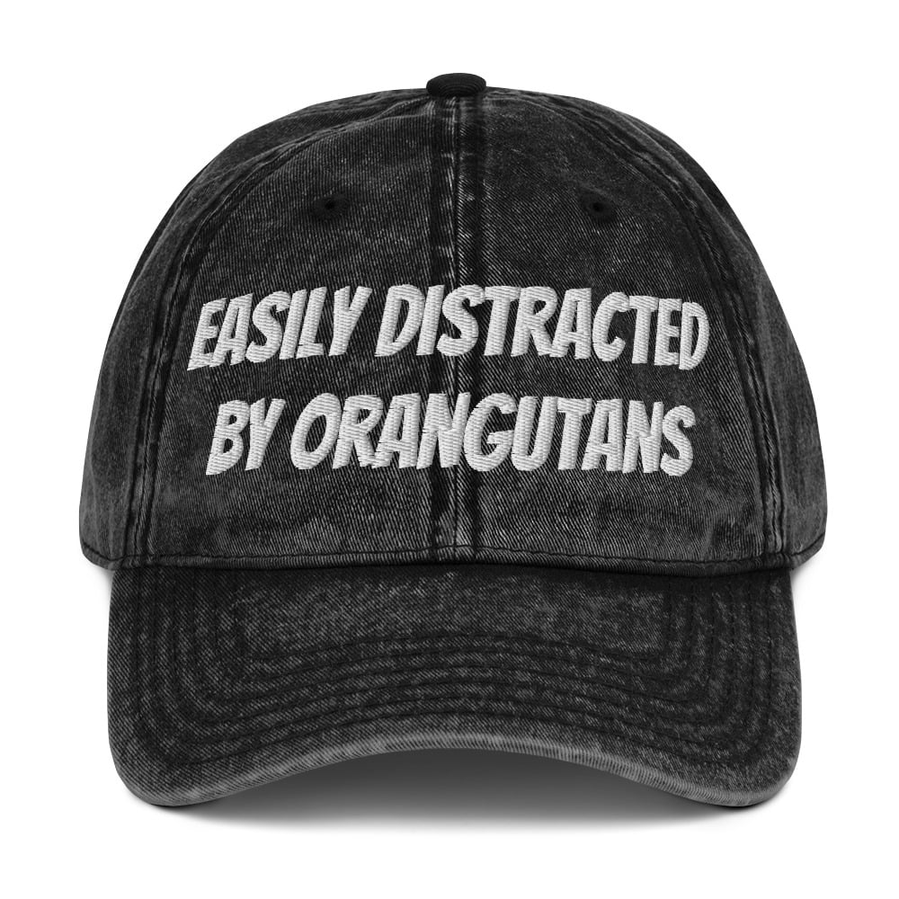 Funny Orangutan Monkey Embroidered Vintage Cap, Easily Distracted By ...