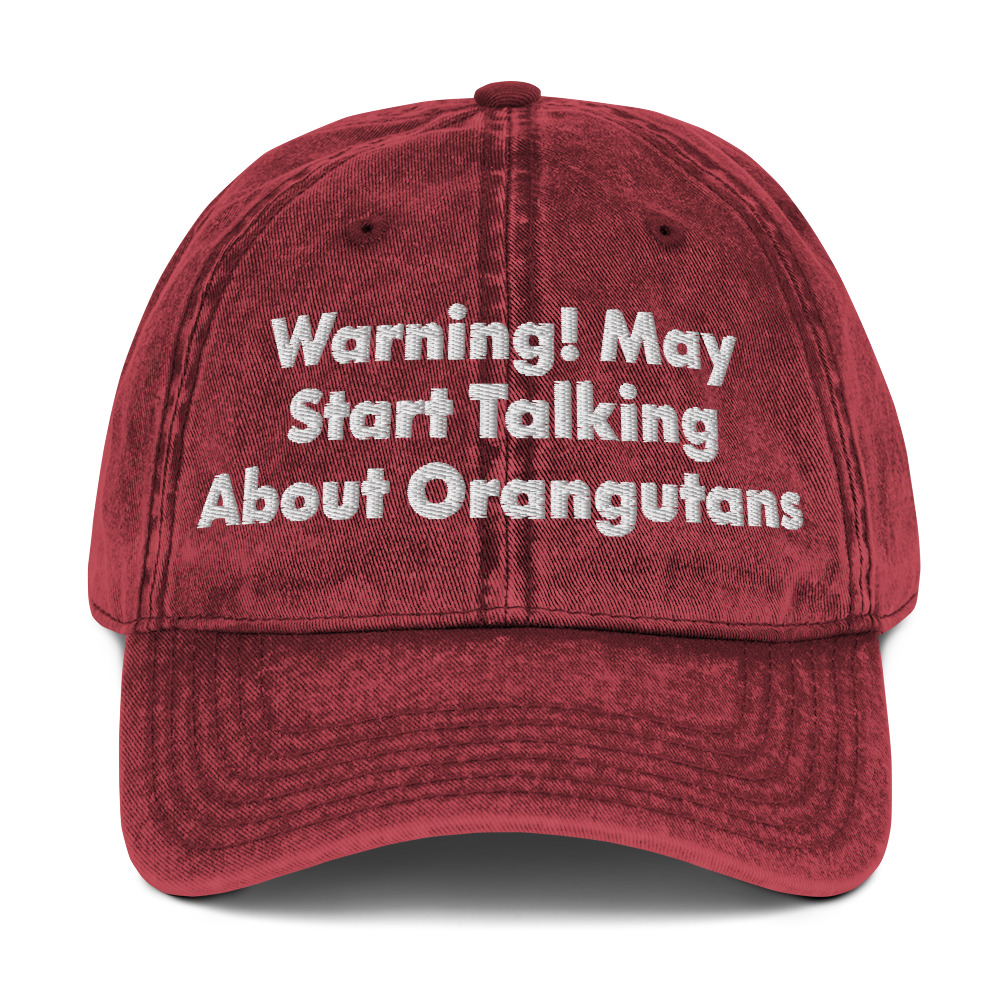 Funny Orangutan Monkey Embroidered Vintage Cap, Warning May Start ...