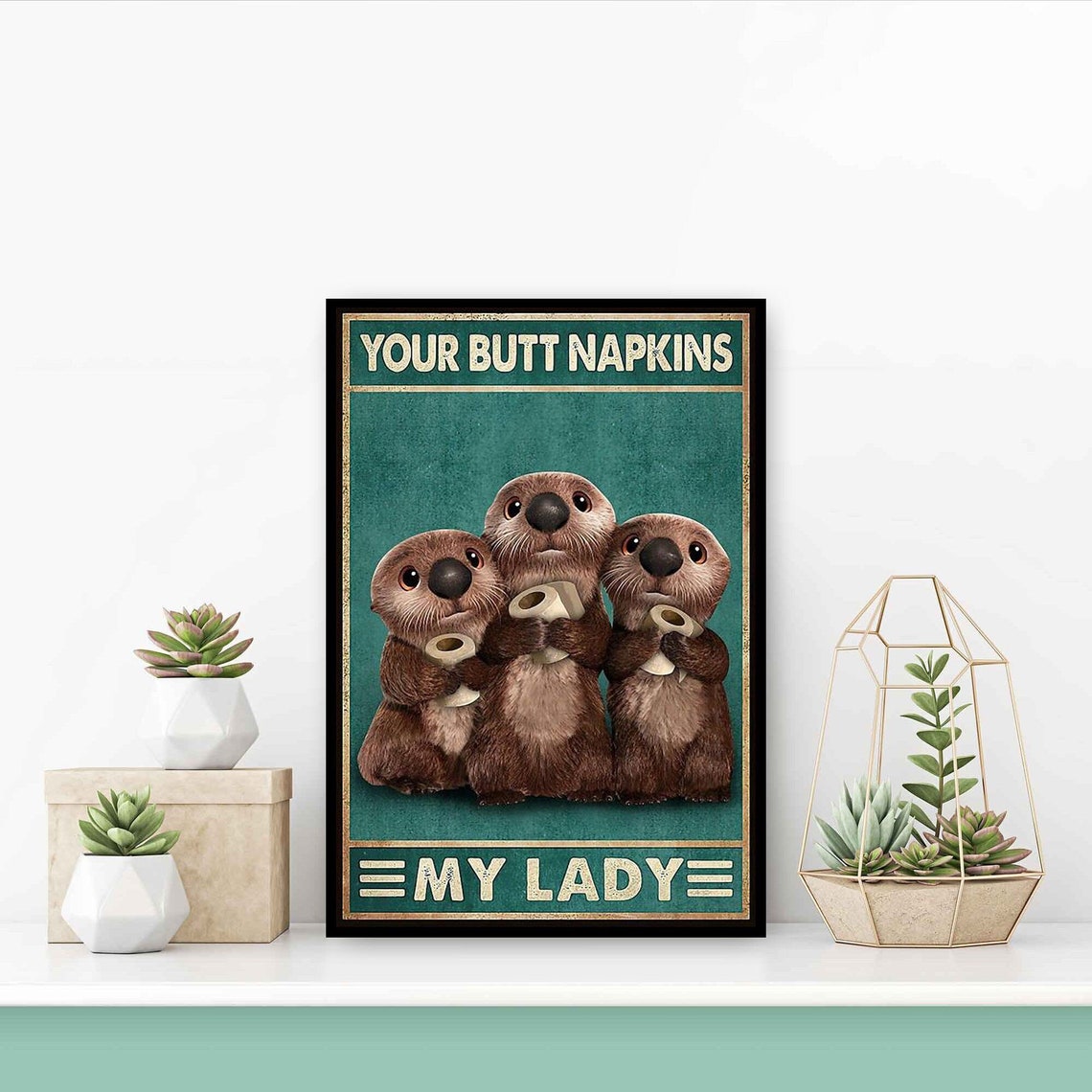 Funny Otter Your Butt Napkins My Lady Print, Otter Funny Bathroom Decor ...