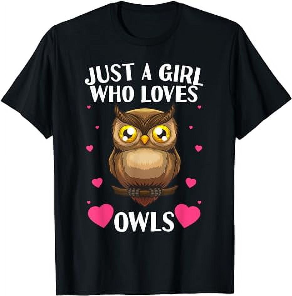 Funny Owl Design For Women Girls Nocturnal Bird Owl Lovers T-Shirt ...
