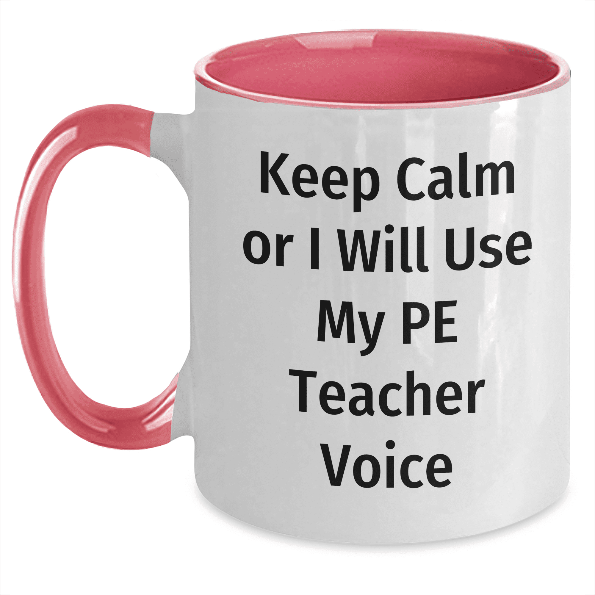 Funny PE Teacher Gifts, Keep Calm Or I Will Use My Pe Teacher Voice ...