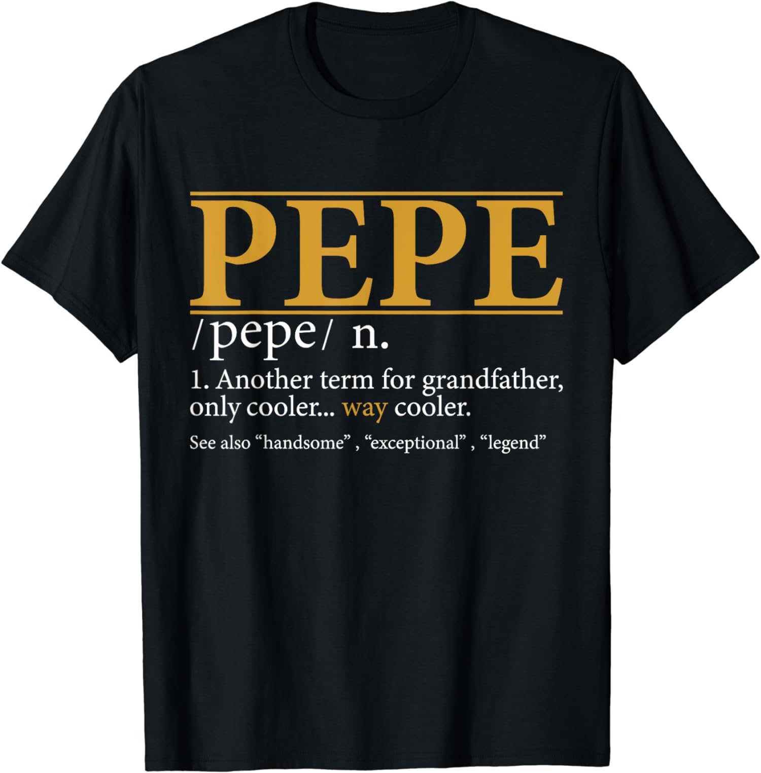 Funny PEPE definition Fathers day gift Grandpa gift T-Shirt - Walmart.com