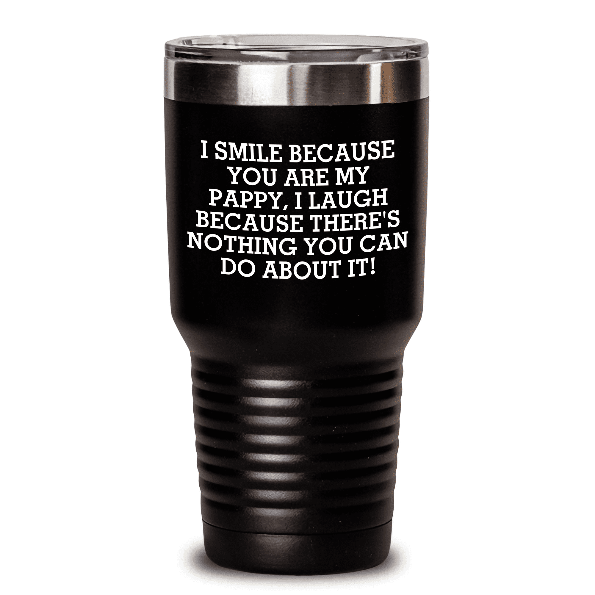 Funny Pappy Gifts from Men - I Smile Because You Are My Pappy, I Laugh ...