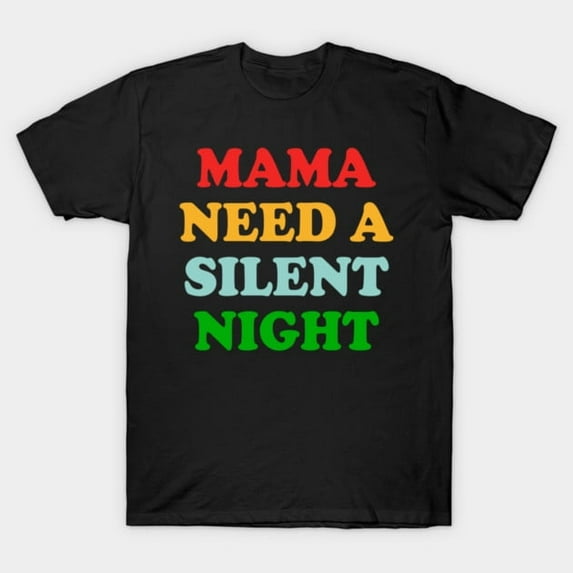 Funny Parent Needs A Silent Night Christmas Holiday Graphic, H47013 ...