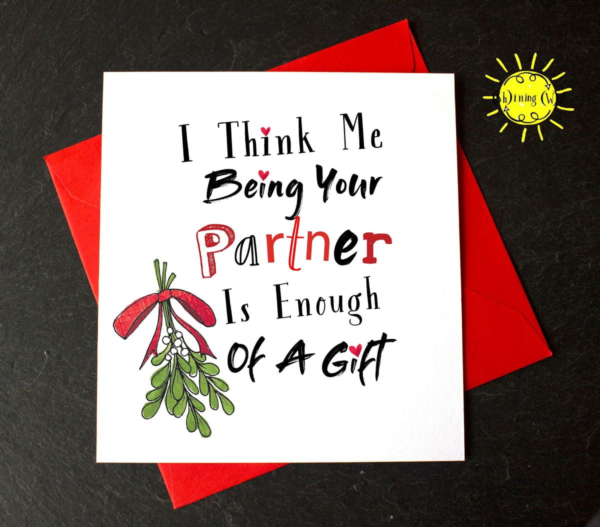 Funny Partner Greeting Card - "Being Your Partner is Enough of a Gift ...