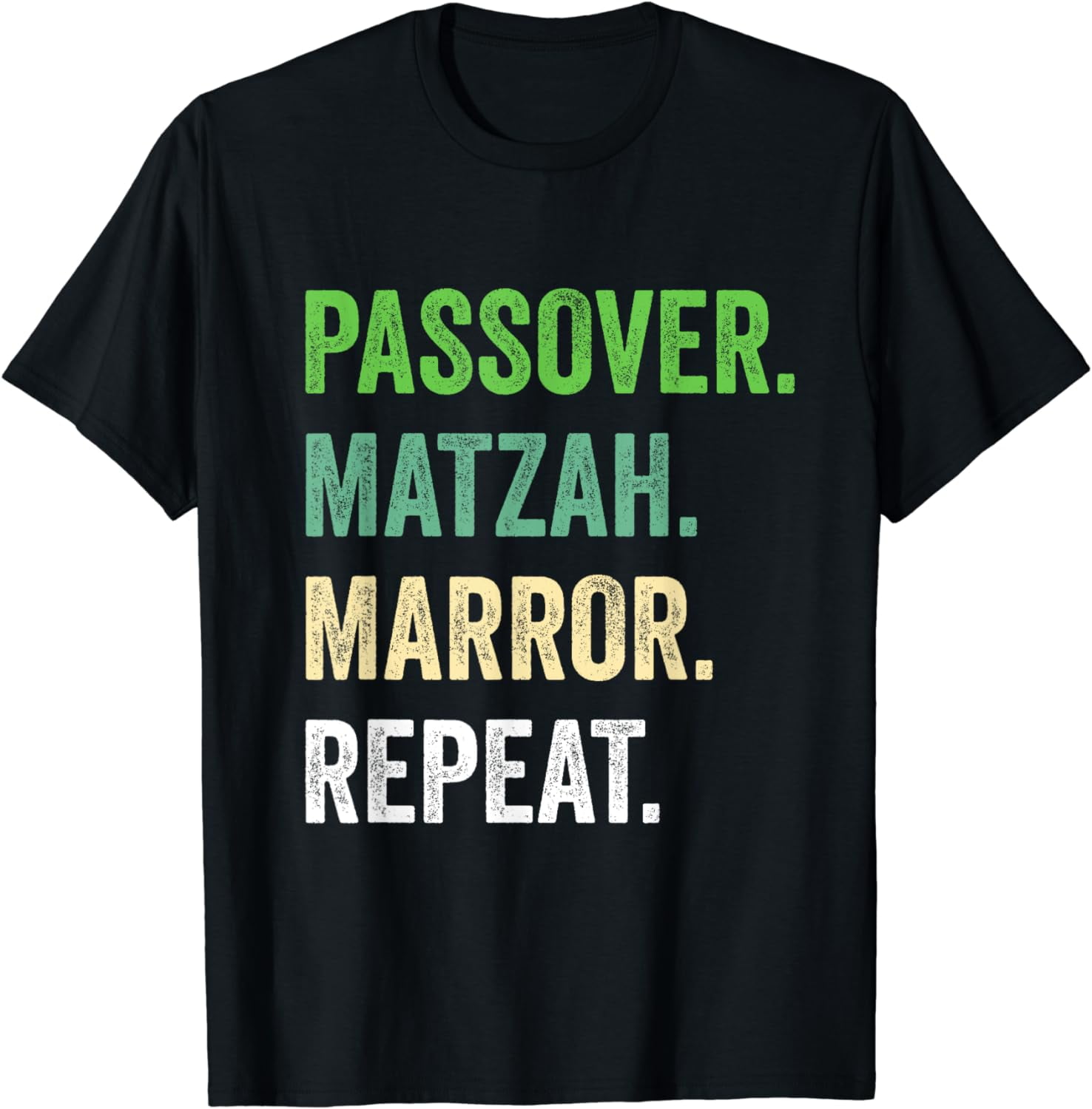 Funny Passover Matzah Marror Repeat Jewish Seder Family T-Shirt ...