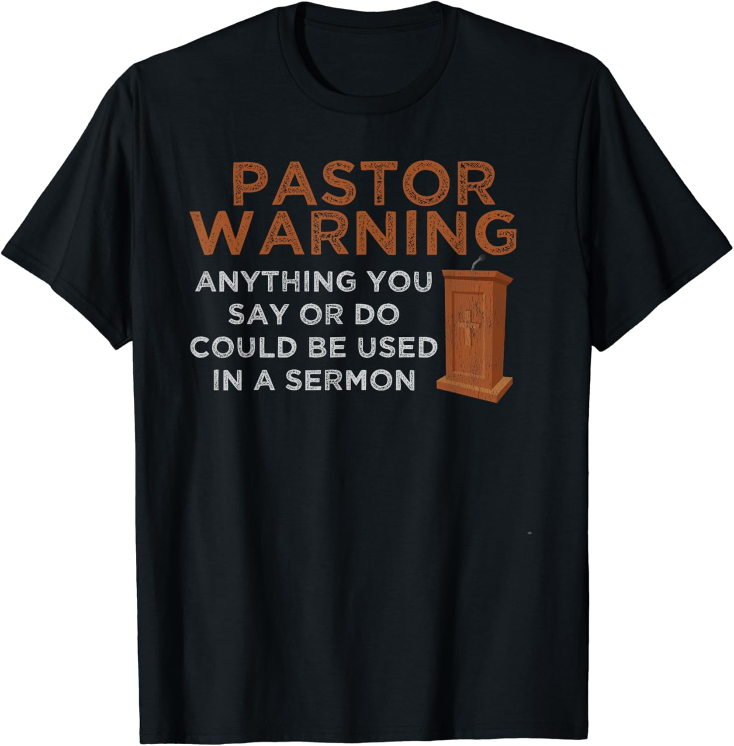 Funny Pastor Warning - Fun Pastor Sermon Gift - Preacher T-Shirt ...