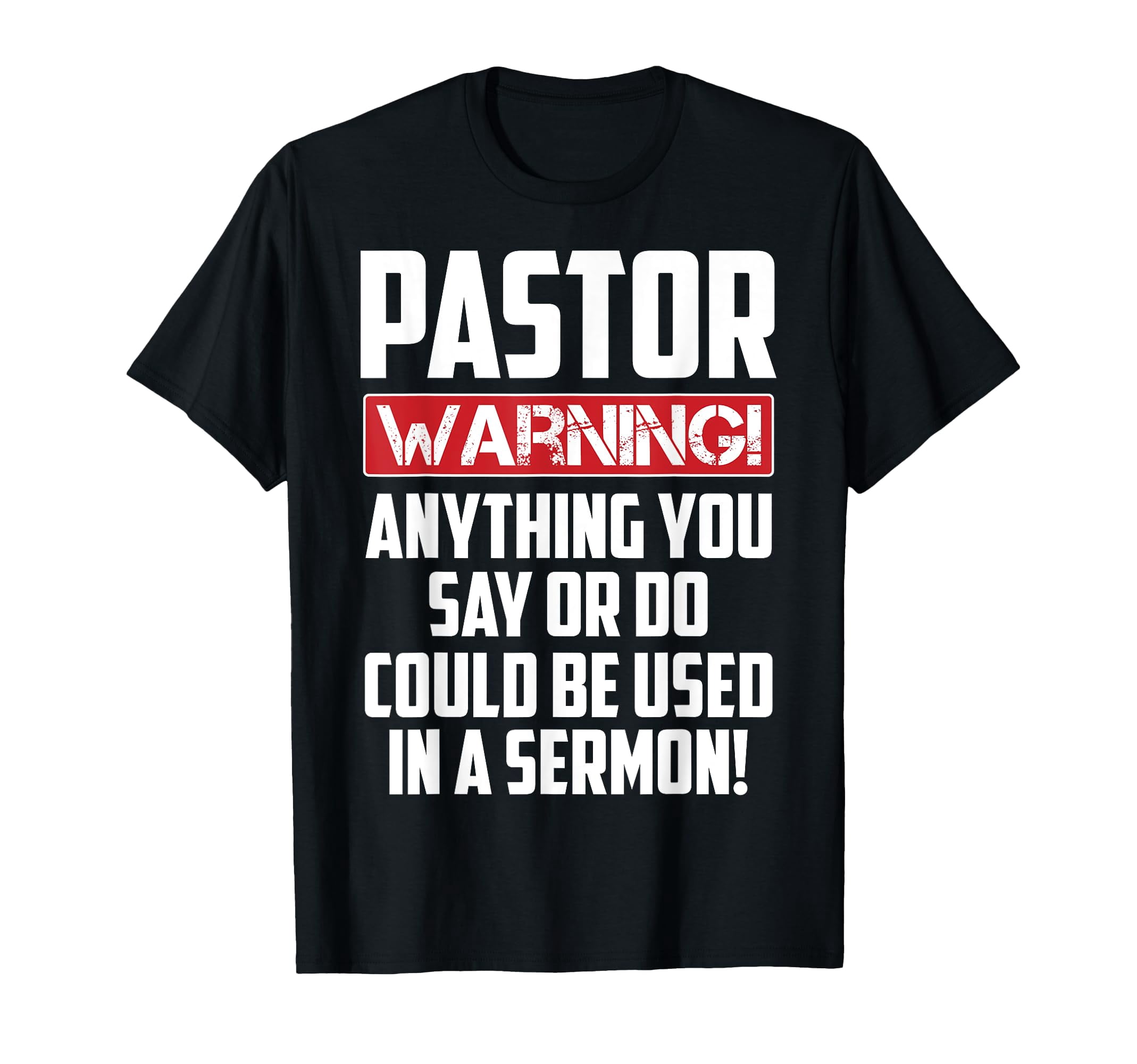 Funny Pastor Warning T-Shirt for Religious Preachers - Great Gift for ...