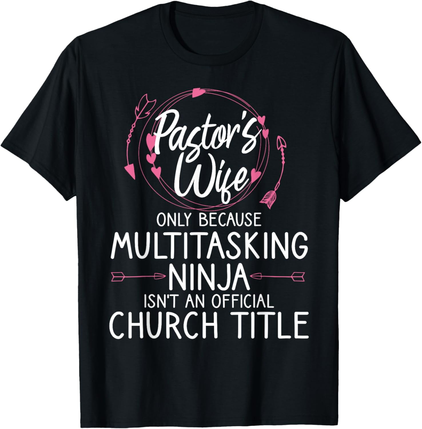 Funny Pastor Wife Design Women Mom Pastor Wife Appreciation T-Shirt - Walmart.com