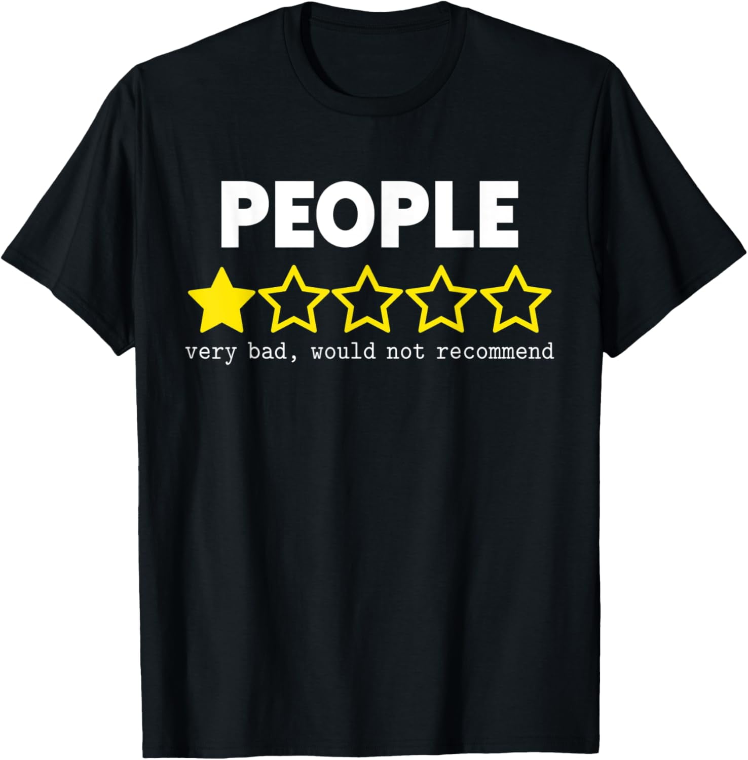Funny People Very Bad, Would Not Recommend 1 Star Rating T-Shirt ...