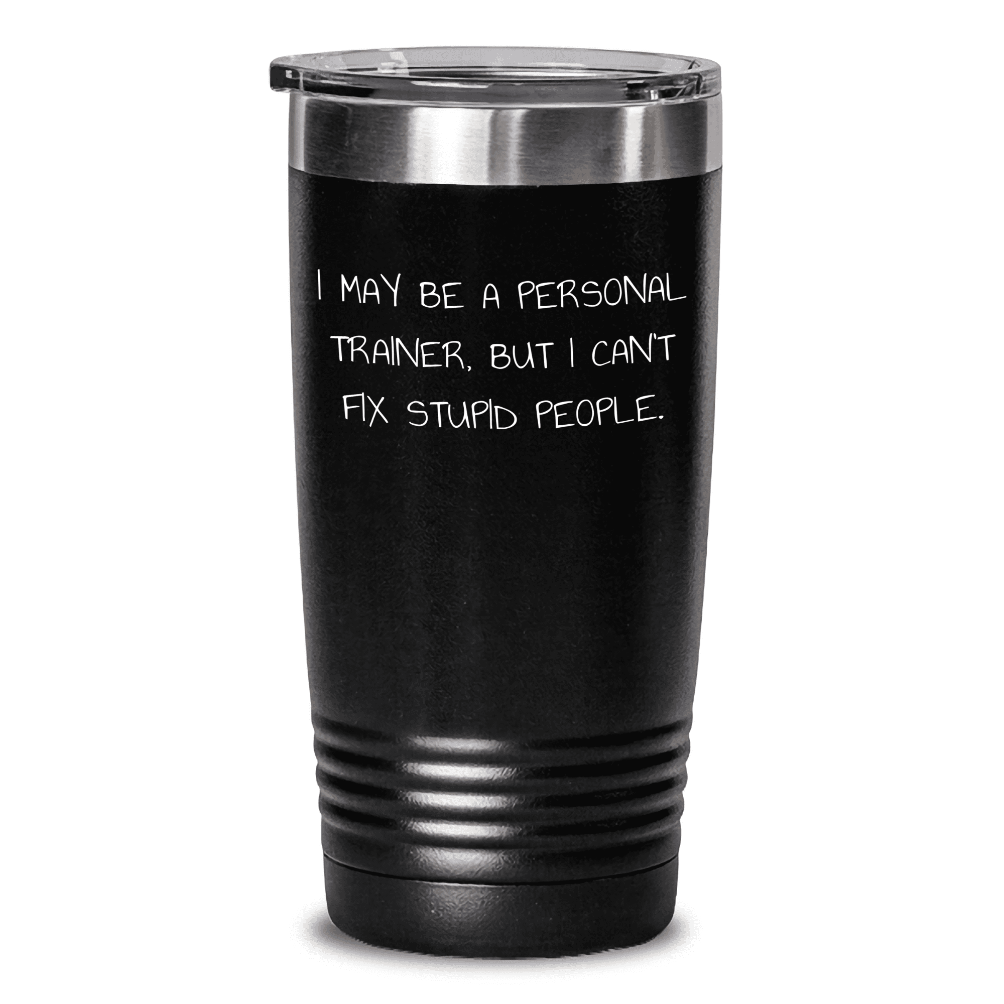 Funny Personal Trainer Gifts from Friends for Men - Tumbler I May Be A ...