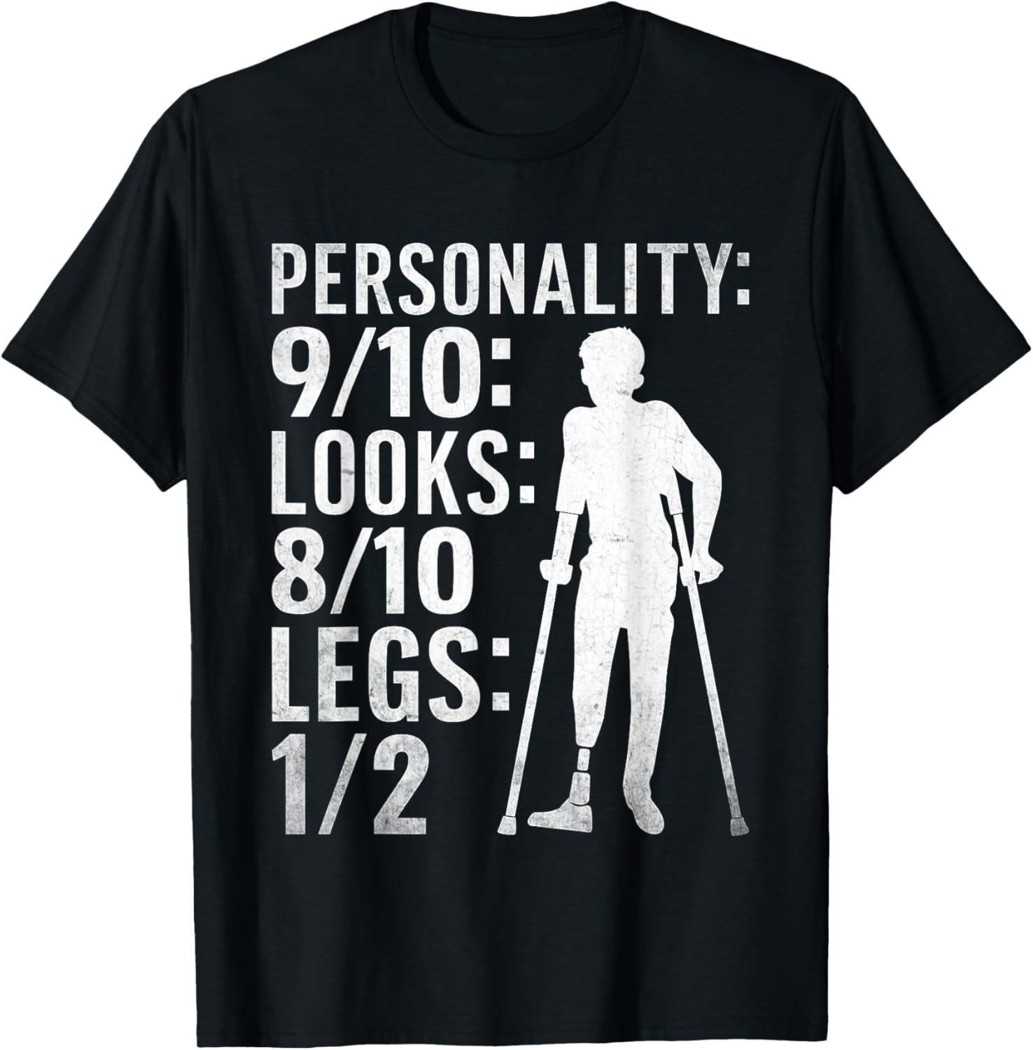 Funny Personality Legs Amputee Amputation Surgery Survivor T-Shirt100 ...