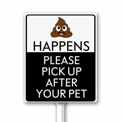 Funny No Pet Waste Sign, Poop Happens Please Clean Up After Your Pet ...