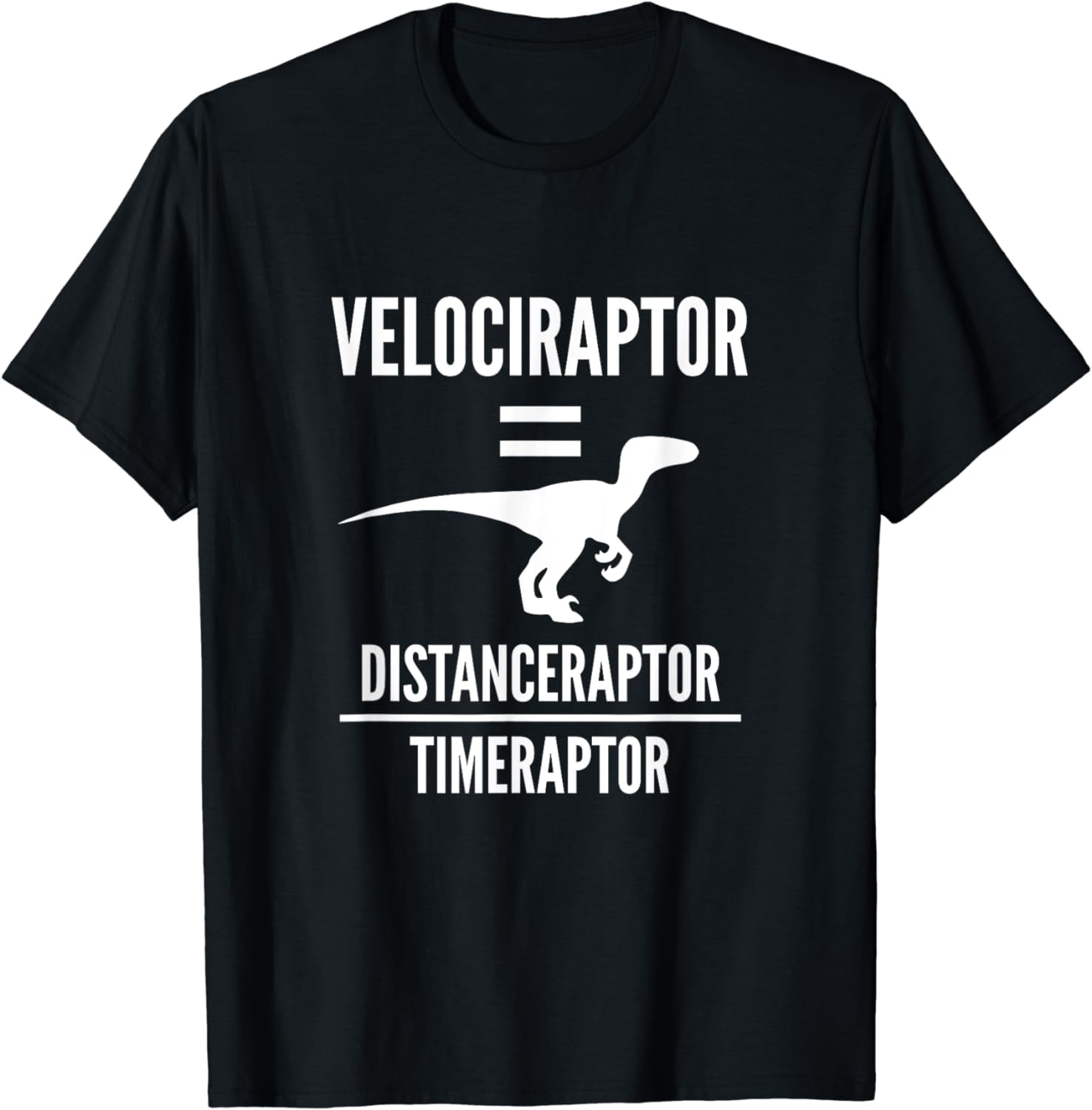 Funny Physics Gift | Velociraptor Dinosaur Science Pun Joke T-Shirt ...