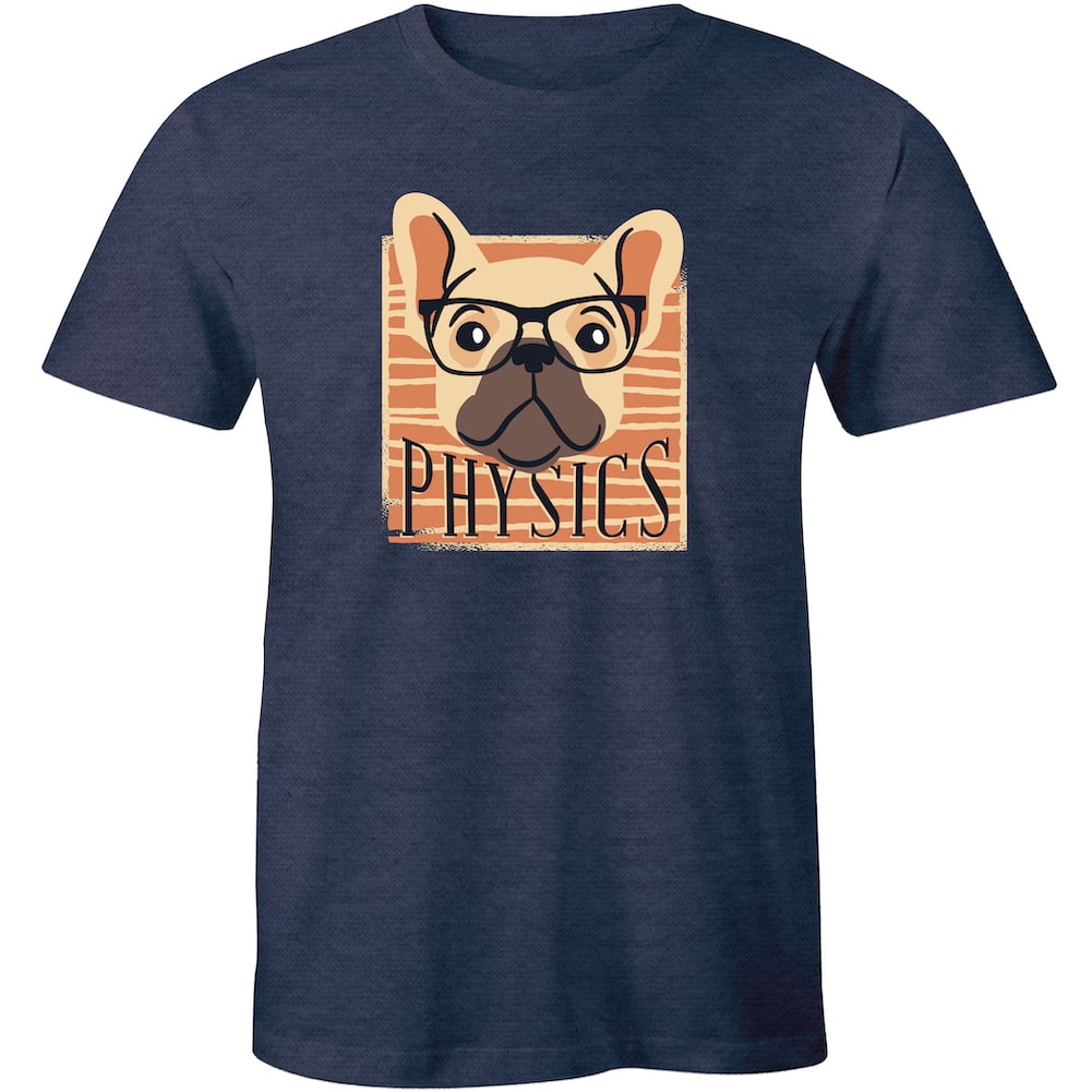 Funny Physics Science Bulldog Student Men's Gift Animal T-Shirt ...