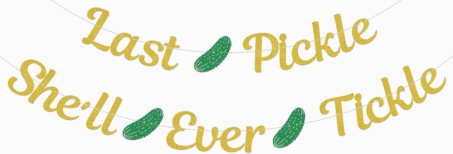 Funny Pickle Party Decoration - Last Pickle She'll Ever Tickle Banner ...