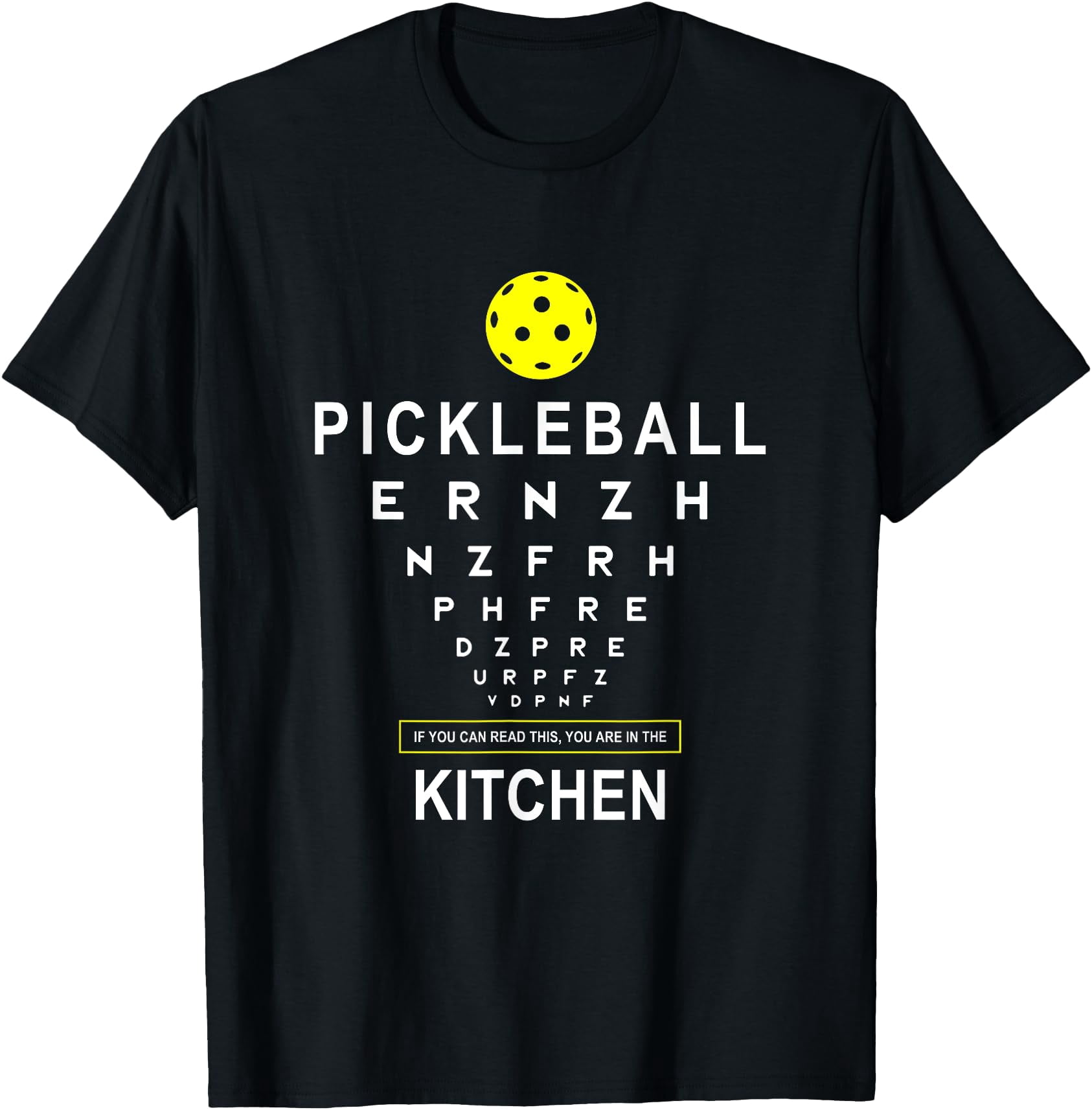 Funny Pickleball Eye Chart T-Shirt Clever Kitchen Joke Sports Humor ...