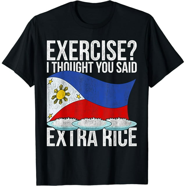 Funny Pinoy Extra Rice Filipino Heritage Philippines T-Shirt - Walmart.com
