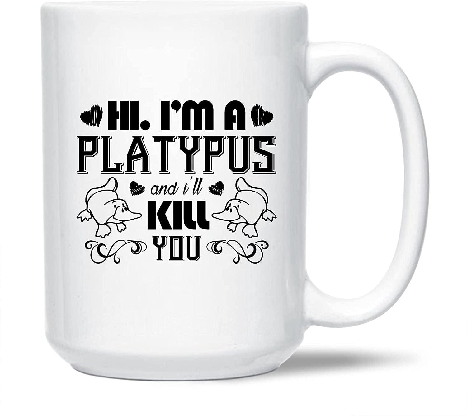 Funny Platypus White Mug Gift Ideas For Family / Friends, I'm A ...