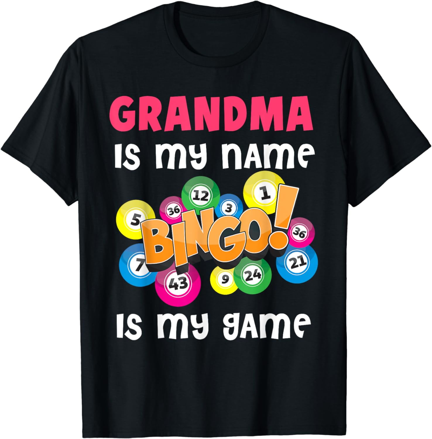 Funny Player Grandma Is My Name Bingo Is My Game T-Shirt - Walmart.com