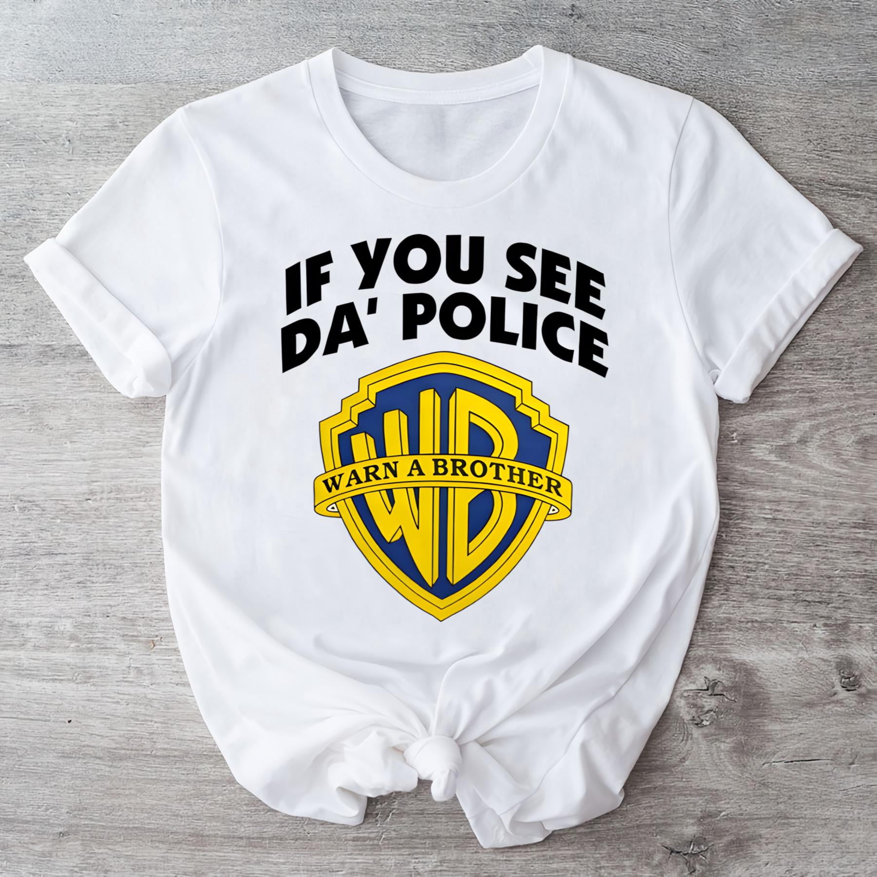Funny Police Meme Shirt, 420 Humor Graphic Tee - Walmart.com
