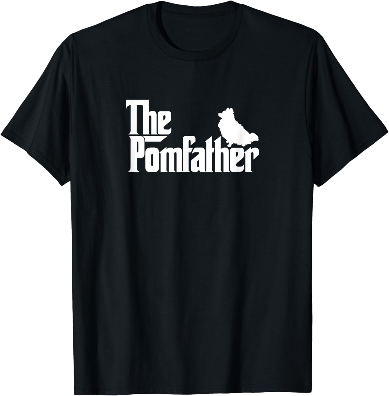 Funny Pomeranian Father Dad Shirt The Pom Father Tee - Walmart.com