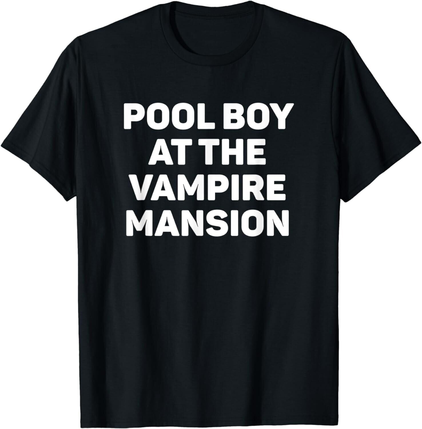 Funny Pool Boy At The Vampire Mansion Funny EMO Vamp Goth Way Unisex T ...