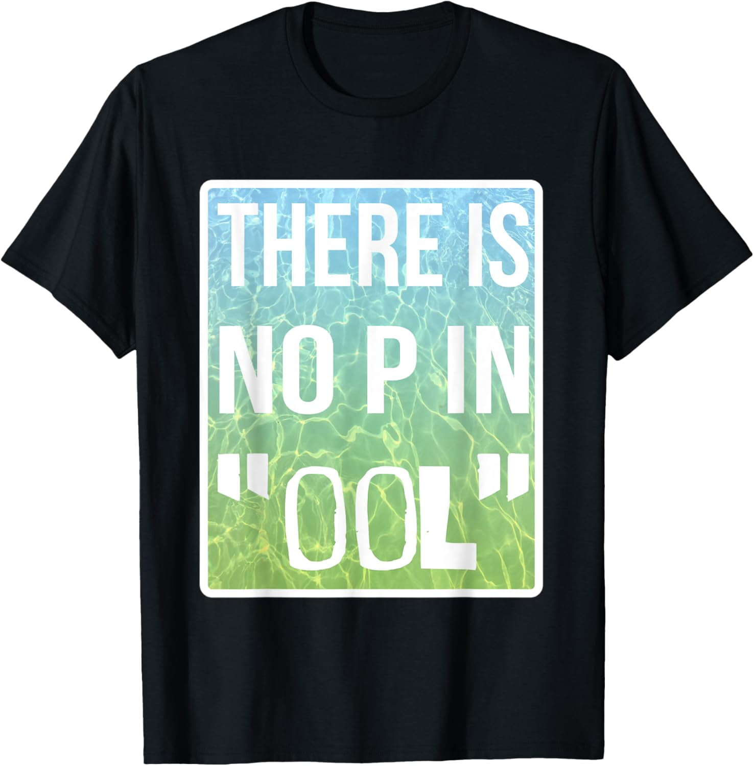 Funny Pool Guy T Shirt - No P in Pool - Disgusting Swimming T-Shirt ...