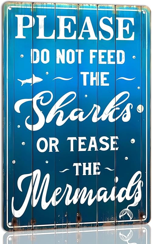 Please Do Not Feed the Sharks Or Tease the Mermaids Retro Metal Tin ...