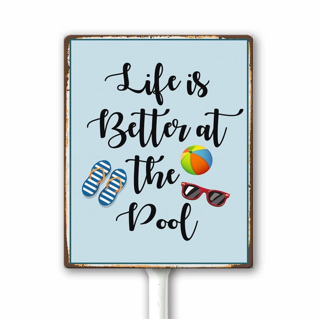 Funny Pool Sign Life Is Better At the Pool Aluminum Metal Swimming Pool ...