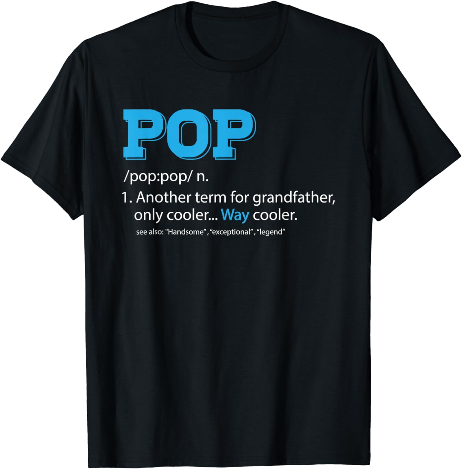 Funny Pop Shirt for Grandpa, Pop Definition for Grandfather T-Shirt ...