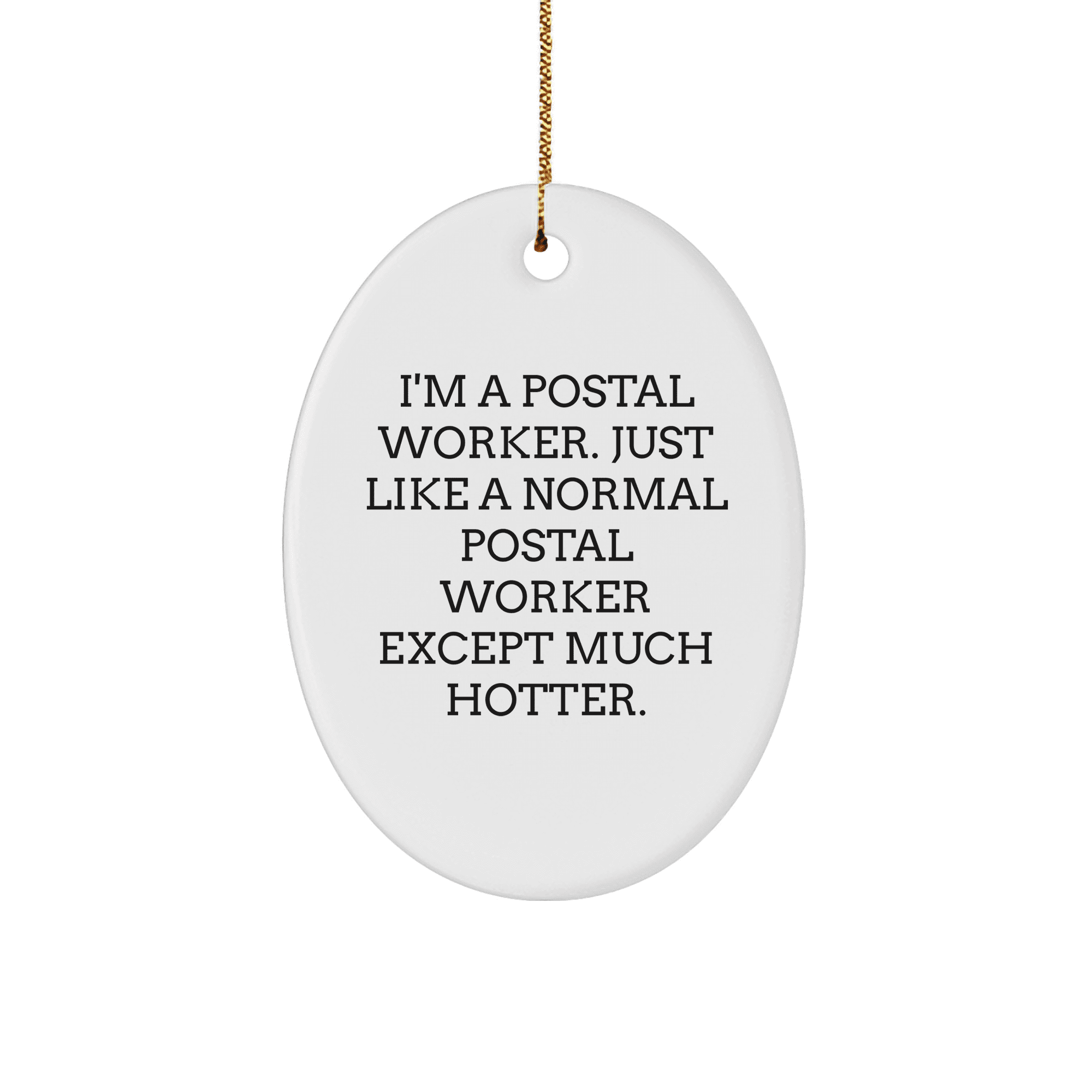 Funny Postal Worker Gifts for Men, Women, Coworkers, or Family - I'm A ...