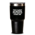 Funny Postmaster Gifts from Men Christmas Unique Tumblers with This Is ...
