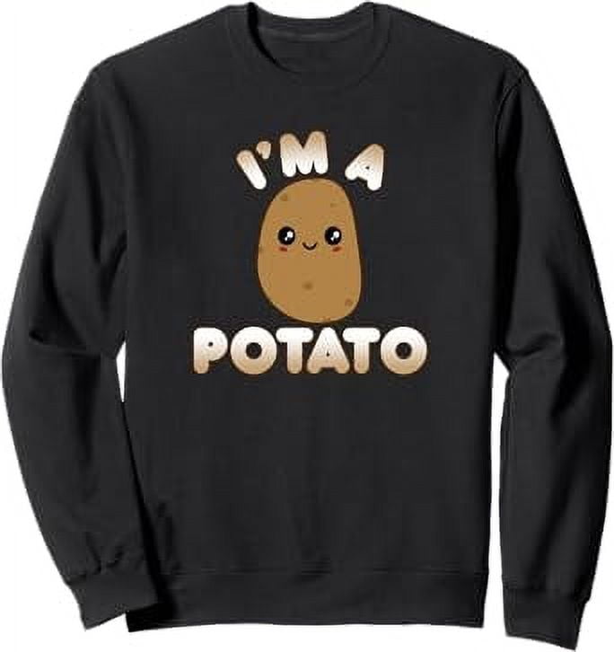 Funny Potato Costume Cute Kawaii Style Smiling I'm A Potato Sweatshirt ...