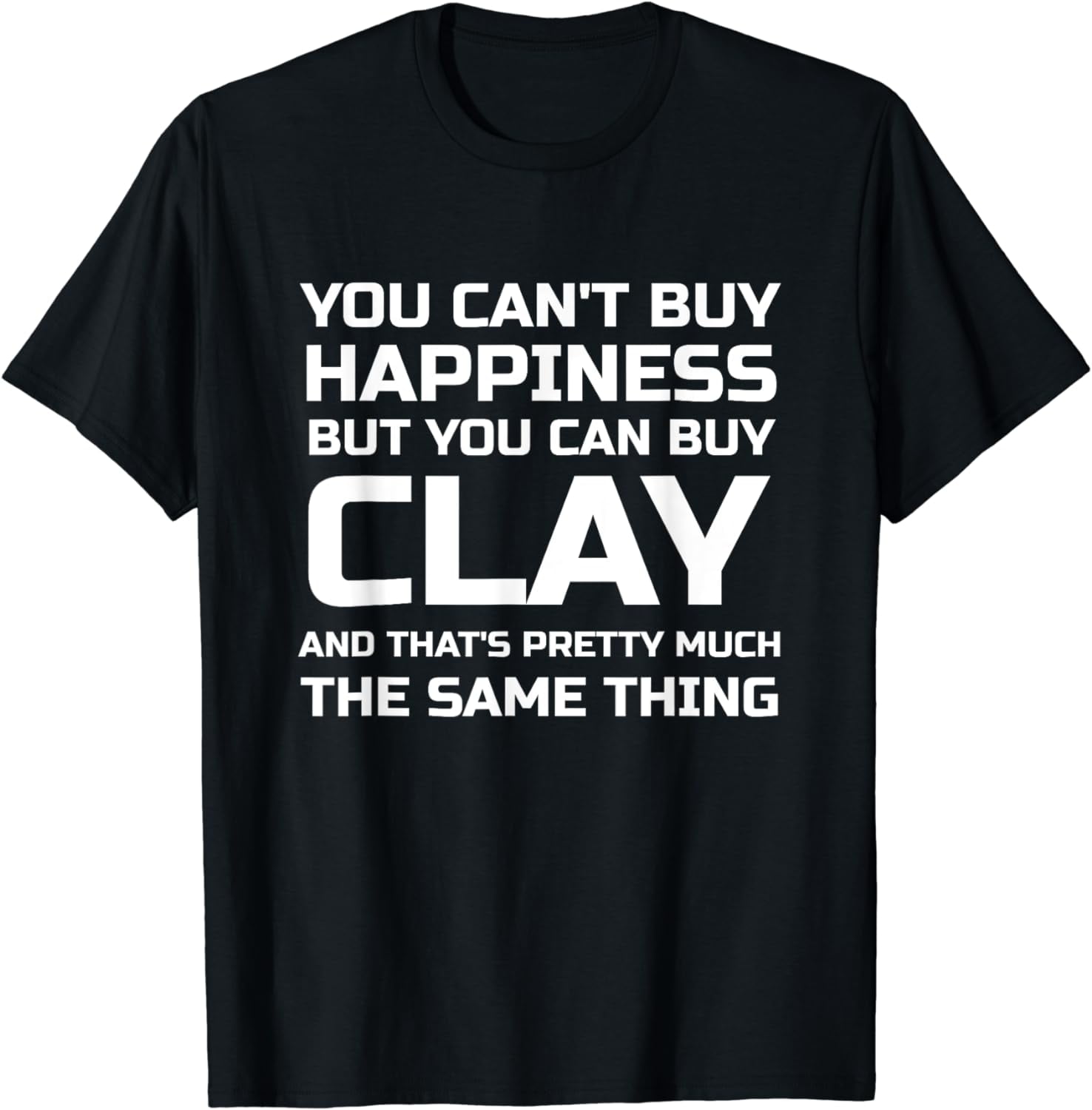 I love Ceramics T Shirts Funny Pottery T Shirt for ceramics artists ...