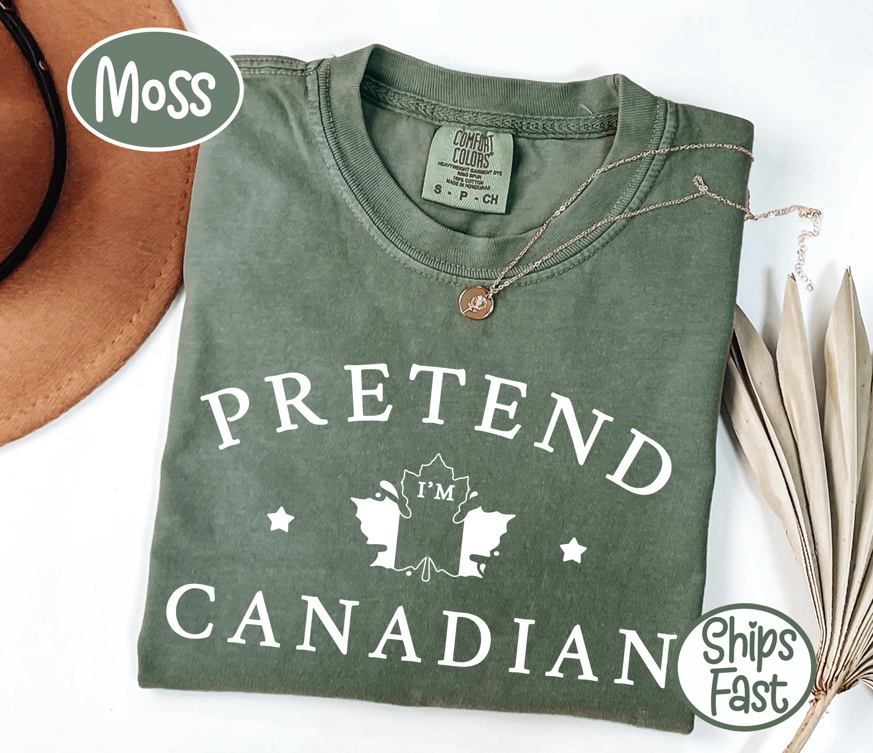 Funny Pretend I'm Canadian Maple Leaf Comfort Colors for Canada Day ...