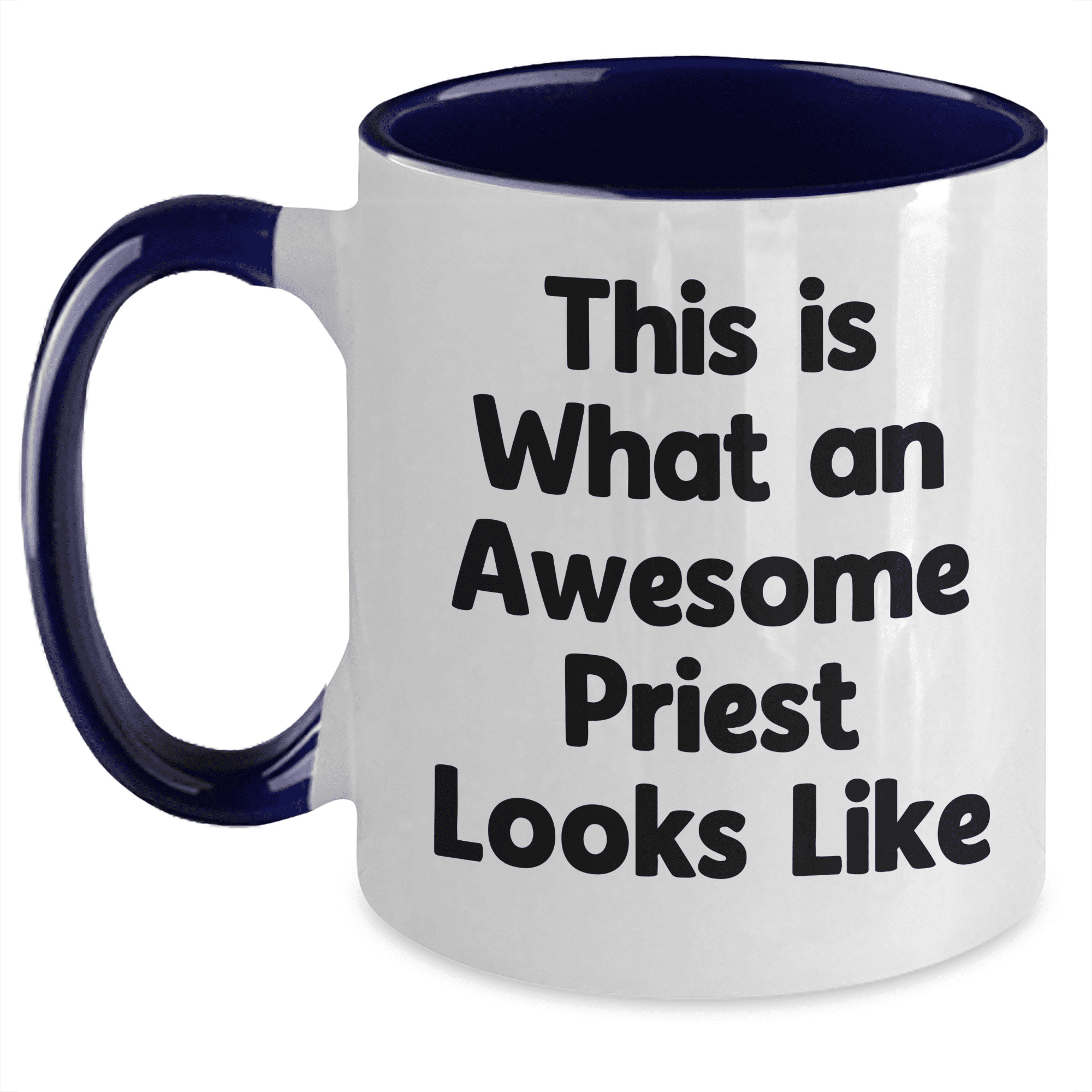Funny Priest Gifts for Men, Two Tone Coffee Mug with 'This Is What An ...