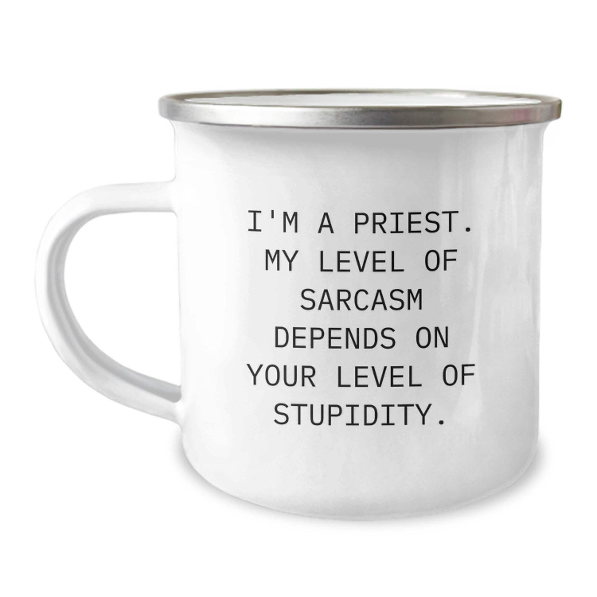 Funny Priest Gifts from Men to Friends with I'm A Priest. My Level Of ...