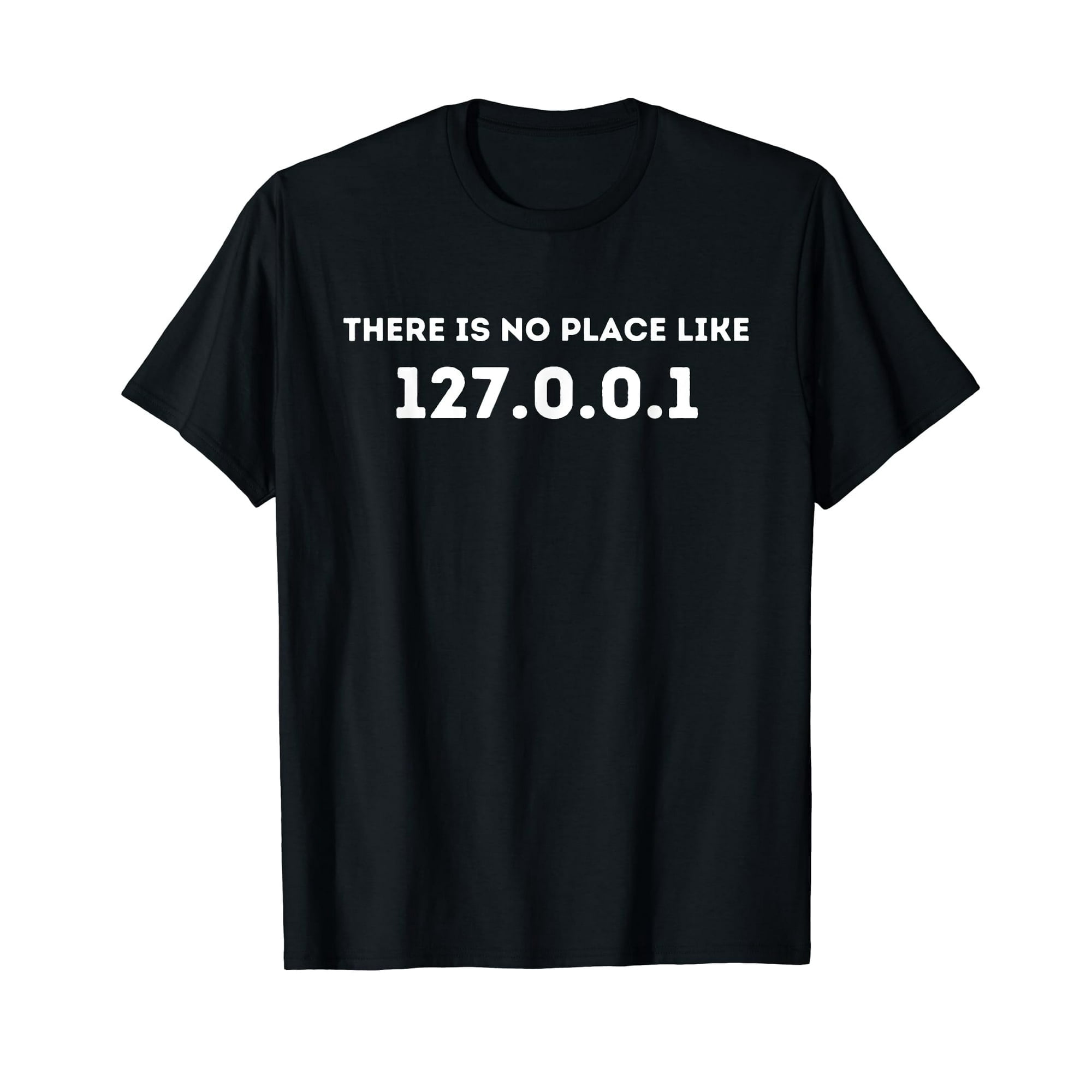 Funny Programmer 127.0.0.1 Home IP Address Unisex Short Sleeve Graphic ...